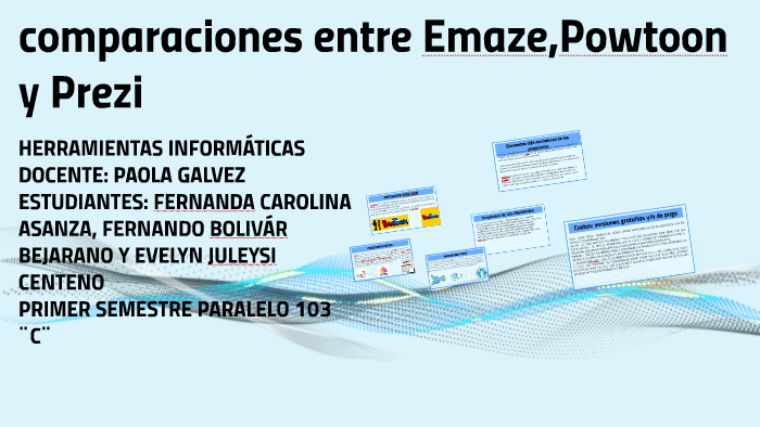 comparaciones entre Emaze,Powtoon y Prezi by FERNANDO BOLIVAR BEJARANO ...