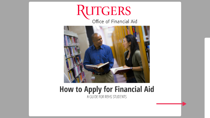 How to Apply for Financial Aid | A Guide for RBHS Students by Rutgers ...