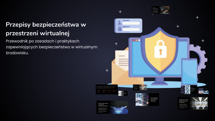 Przepisy bezpieczeństwa w przestrzeni wirtualnej by mateus seliava on Prezi