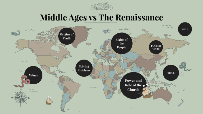 Middle Ages vs Renaissance by Kasi Thomas on Prezi