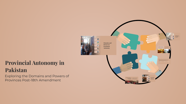 Provincial Autonomy in Pakistan by Hamna Javeed on Prezi