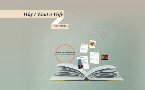 Why I Want a Wife by Shemara Crawford on Prezi