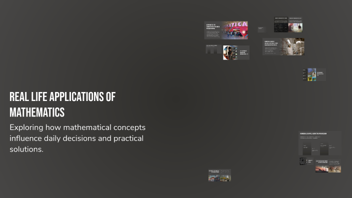 Real Life Applications of Mathematics by Shreya Garg on Prezi