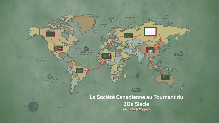La Société Canadienne au Tournant du 20e Siècle by on Prezi