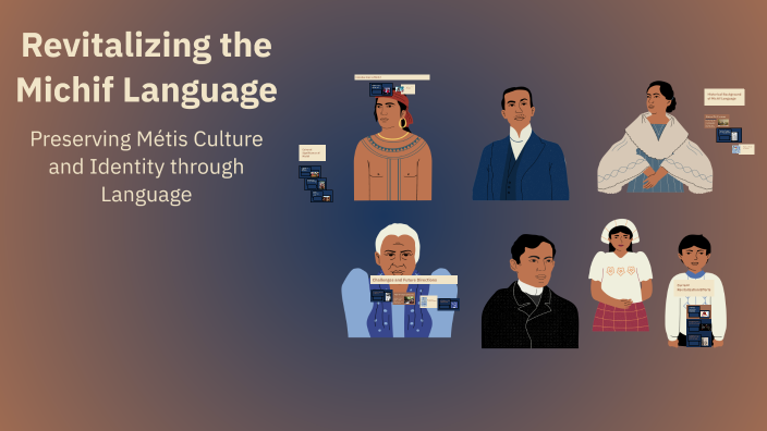 Revitalizing the Michif Language by Juan José Rincón Martínez on Prezi