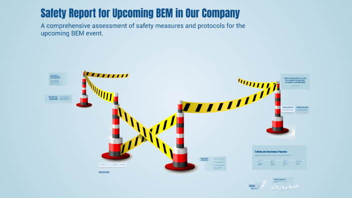 Safety Report for Upcoming BEM in Our Company by Christopher L. Ruado ...