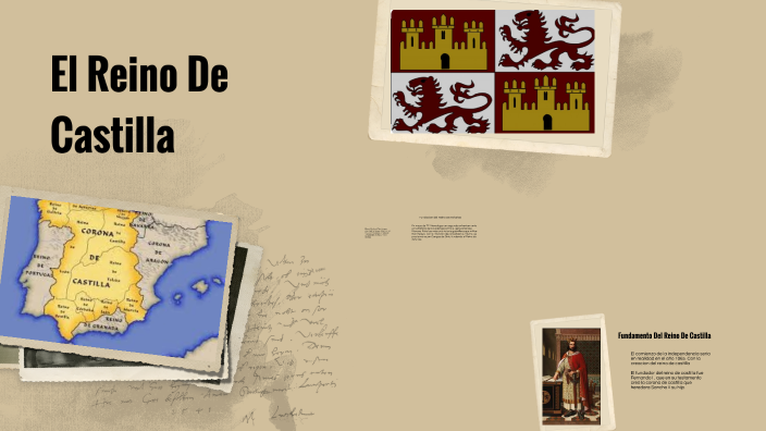 El Reino De Castilla by hugo castro on Prezi