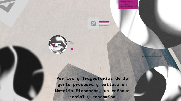 PERFILES Y TRAYECTORIAS DE LA GENTE PROSPERA Y EXITOSA EN MORELIA ...