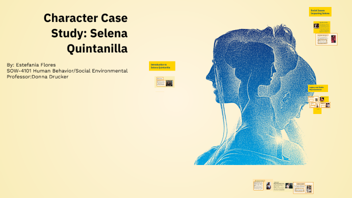 Character Case Study: Selena Quintanilla by Estefani Flores on Prezi