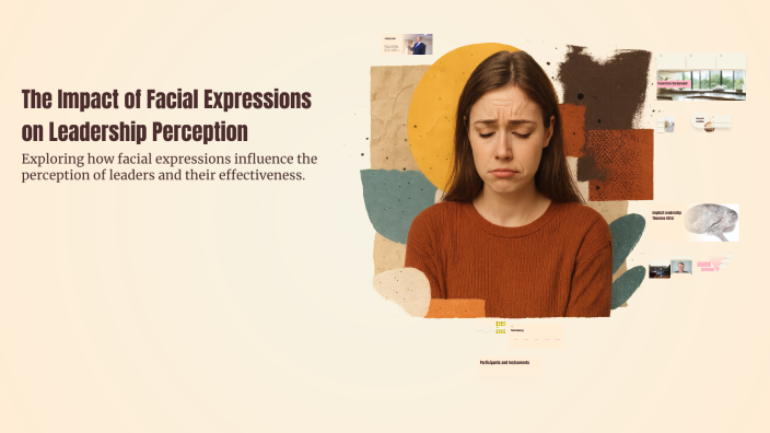 The Impact of Facial Expressions on Leadership Perception by ...