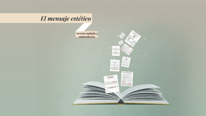El mensaje estético by Amy Landa on Prezi