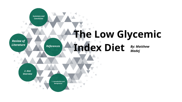 Low Glycemic Index Diet -- Madej by Matthew Madej on Prezi