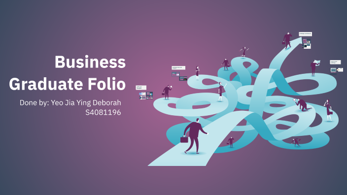 Business Graduate Folio by Deborah Yeo on Prezi