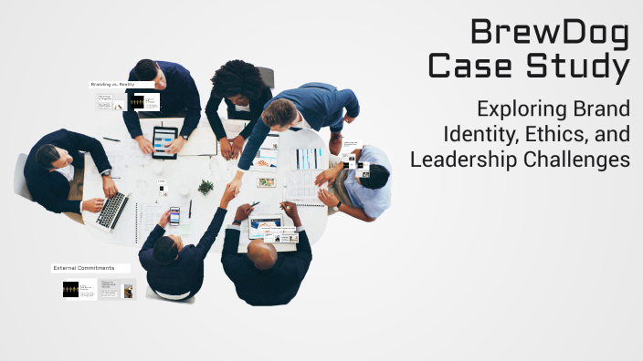 BrewDog Case Study by Carlos Hernandez on Prezi