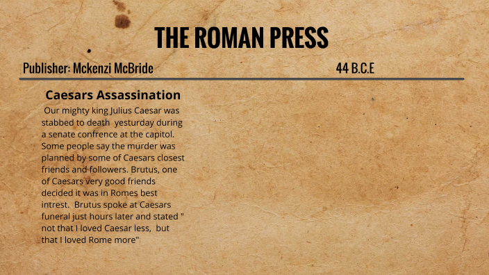 julius caesar newspaper by Mckenzi McBride on Prezi