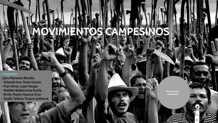 Movimientos Campesinos By Brooswar Yogui On Prezi