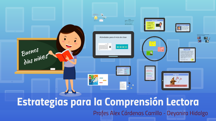 Estrategias para la Comprensión Lectora by Alex Cárdenas Carrillo on Prezi