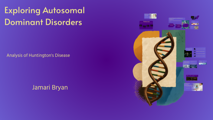 Exploring Autosomal Dominant Disorders: Beyond the Common Syndromes by ...