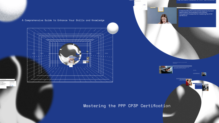 Mastering the PPP CP3P Certification by Nigar Rustamli on Prezi