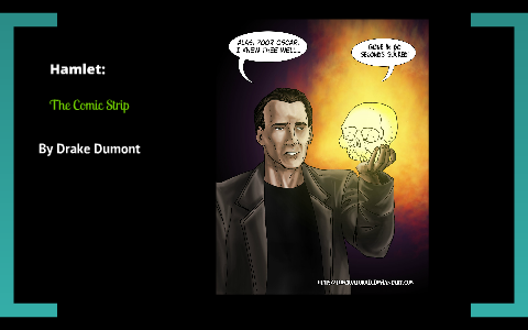 Hamlet: The Comic Strip by Nicolas Cage on Prezi