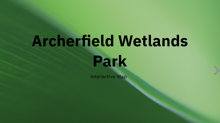 Archerfield Wetlands Park by Holly Hunter on Prezi