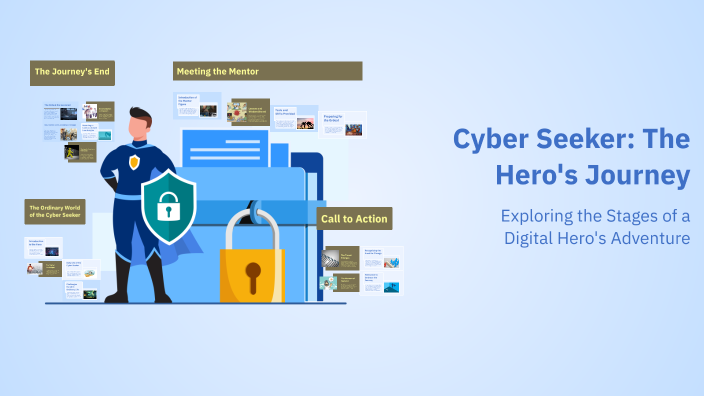 Cyber Seeker: The Hero's Journey by Newton Gray on Prezi