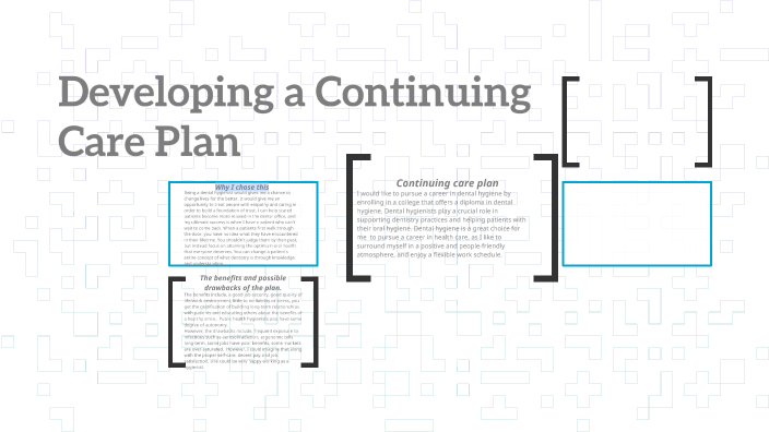 Developing a Continuing Care Plan by tasneem hashi on Prezi