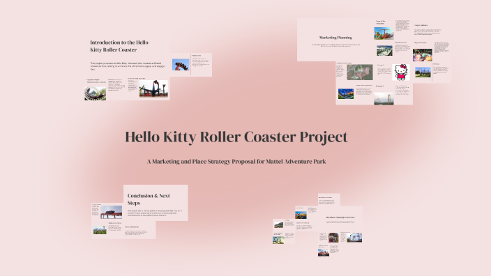 Hello Kitty Roller Coaster Project by Mya Aliyah Golden on Prezi