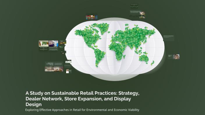 A Study on Sustainable Retail Practices: Strategy, Dealer Network ...