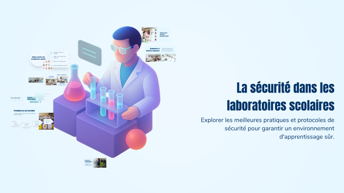La sécurité dans les laboratoires scolaires by El Biki on Prezi