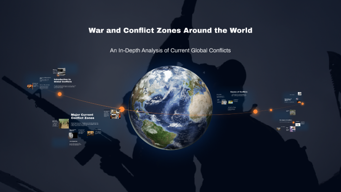 War and Conflict Zones Around the World by moٍñ ặíɱ on Prezi