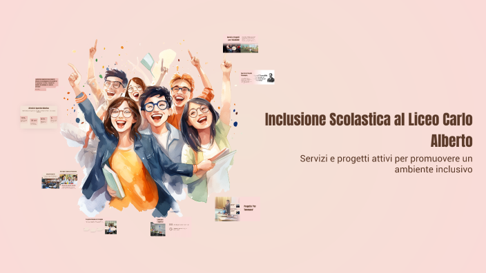 Inclusione Scolastica al Liceo Carlo Alberto by sara oliva on Prezi