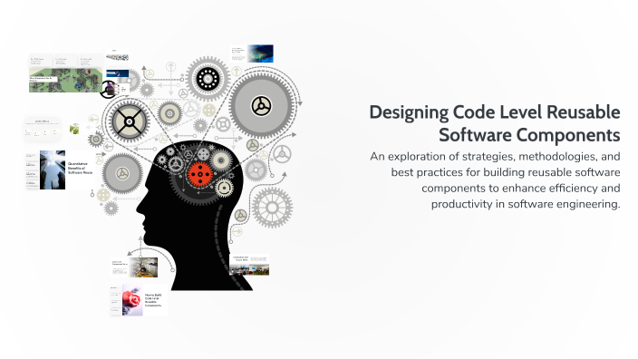 Designing Code Level Reusable Software Components by safa on Prezi