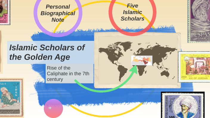 Islamic Scholars of the Golden Age by Tom McCloughlin on Prezi