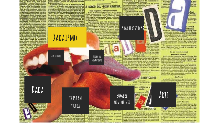 Dadaismo by Jarod Mata Ramirez on Prezi