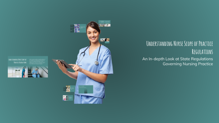 Understanding Nurse Scope of Practice Regulations by dwan robinson on Prezi