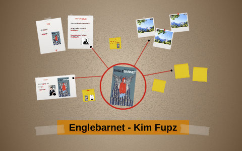 Englebarnet - Kim Fubz by Mette Larsen on Prezi