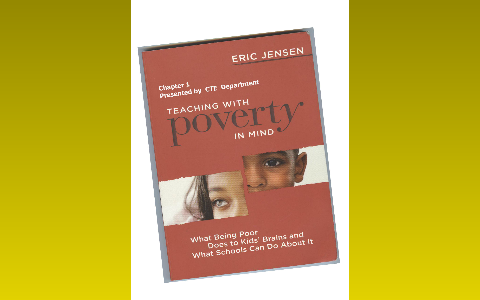 TEACHING WITH POVERTY IN MIND - What Being Poor Does to Kids' Brains ...