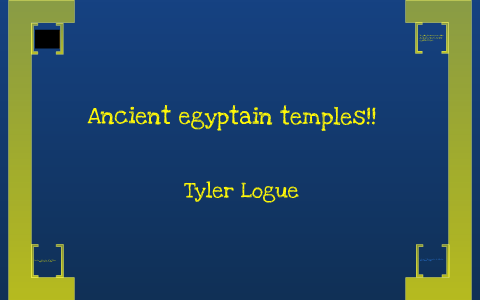 Ancient Egyptian Temples by Tyler logue on Prezi