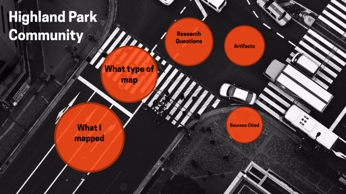 Highland Park Community Map by Joe Martinez on Prezi