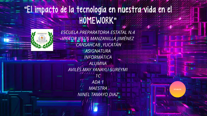 “El impacto de la tecnología en nuestra vida en el HOMEWORK” by yanayli ...
