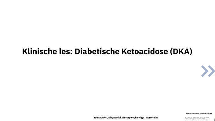 Diabetische Ketoacidose (DKA) by madelief teeken on Prezi