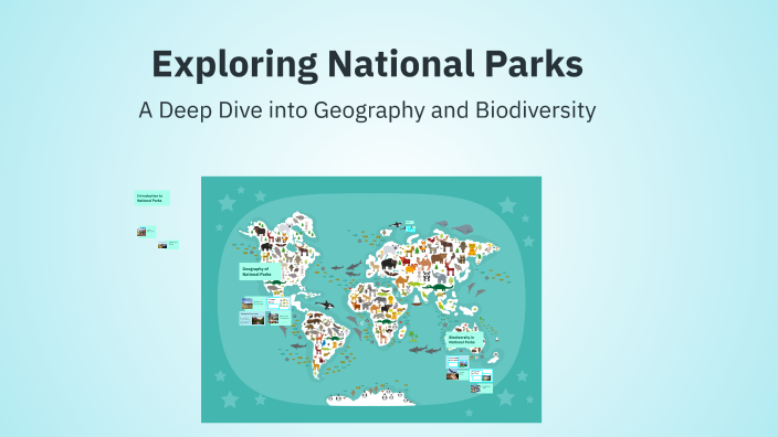 Exploring National Parks by Finn Wiederholz on Prezi
