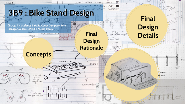 3B9 Group 7 Bike Stand Design by Nicole Tracey on Prezi