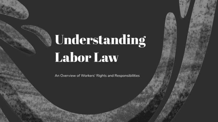 Understanding Labor Law by уауцац цацпц on Prezi