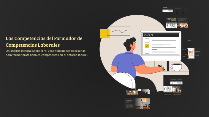 Las Competencias del Formador de Competencias Laborales by Josué Joel Ali rojas on Prezi