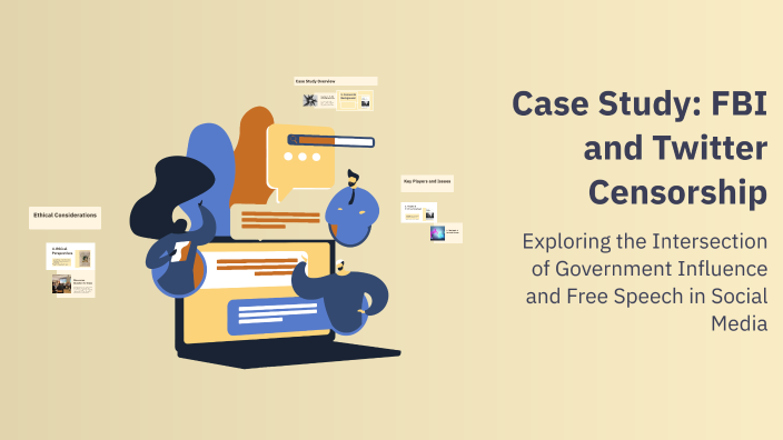 Case Study: FBI and Twitter Censorship by Nico Lmp on Prezi