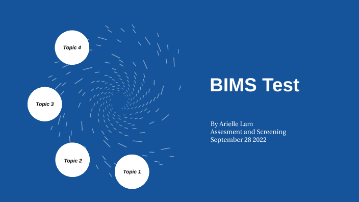 BIMS Test by Arielle Lam on Prezi