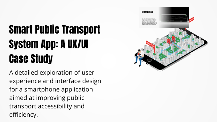 Smart Public Transport System App: A UX/UI Case Study by sharon kesavan ...