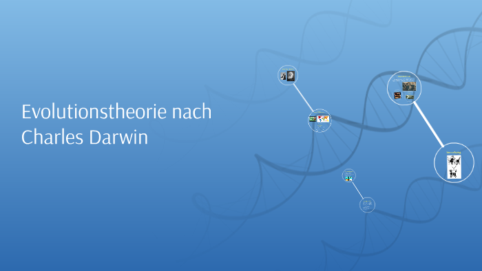 Evolutionstheorie nach Charles Darwin by Denise Morawek on Prezi